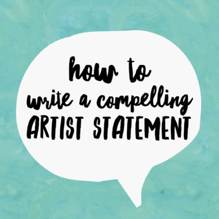 How to Write a Compelling Artist Statement | Artsy Shark