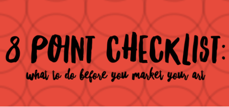 8-Point Checklist for Marketing Your Art | Artsy Shark